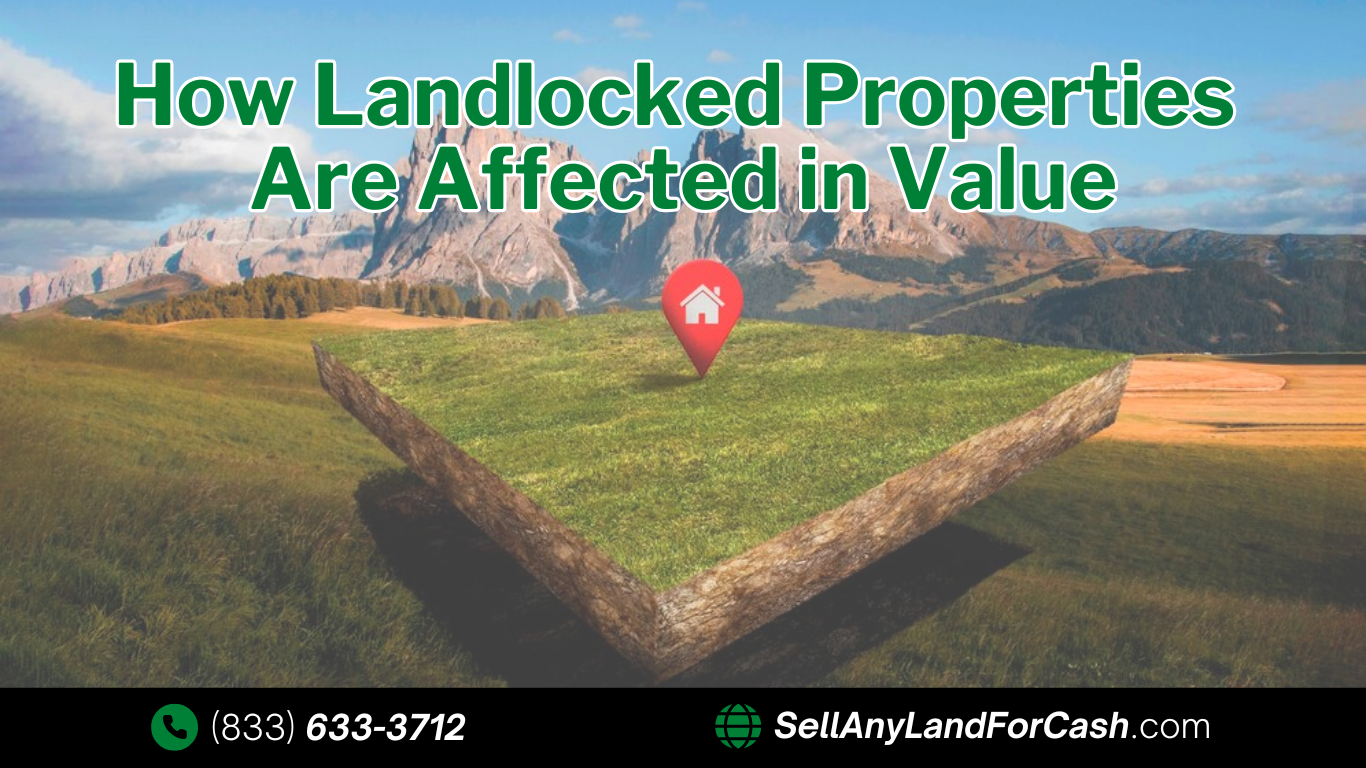 My Property is Landlocked: How Does That Affect Its Value? – Sell Any ...